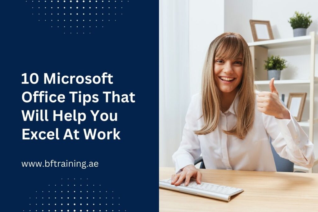 10 Microsoft Office Tips That Will Help You Excel At Work