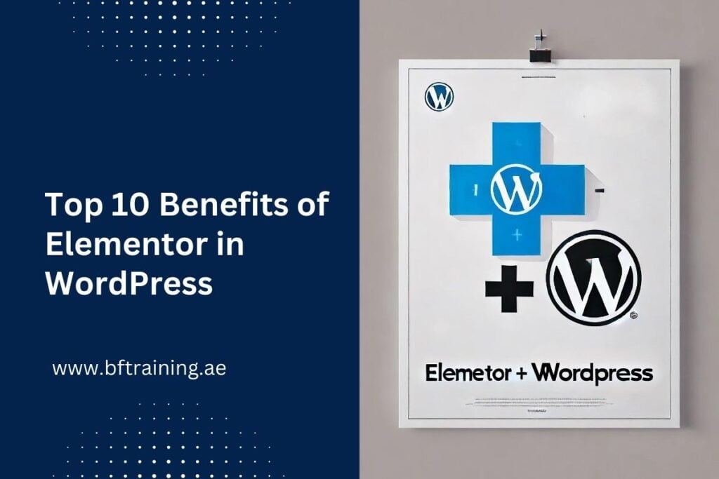 Explore Top 10 Benefits of Elementor in WordPress