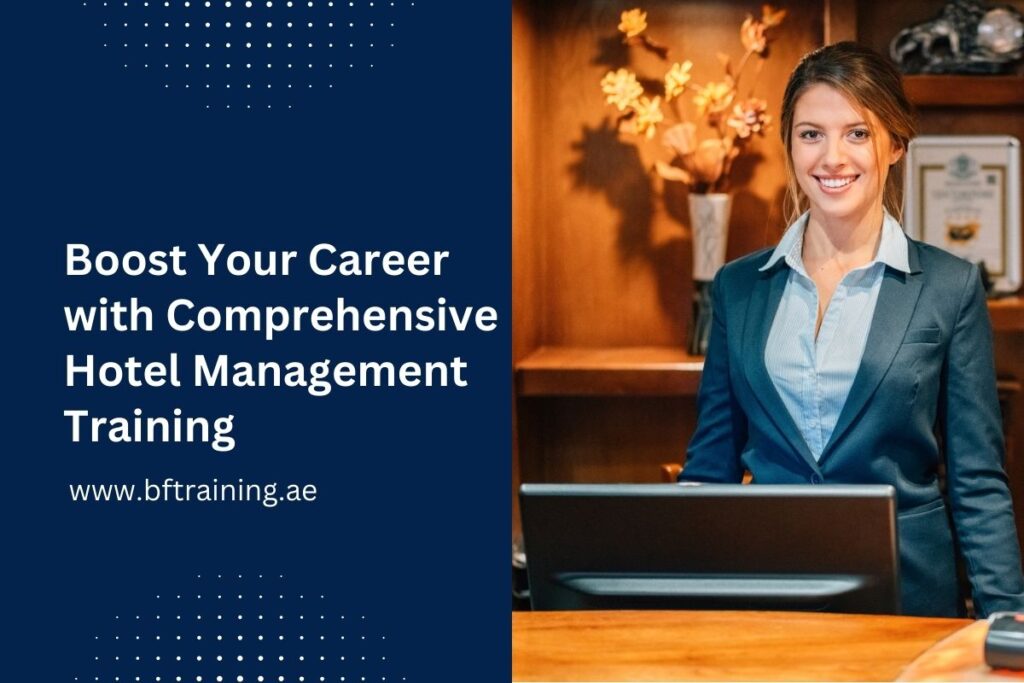 Boost Your Career with Comprehensive Hotel Management Training